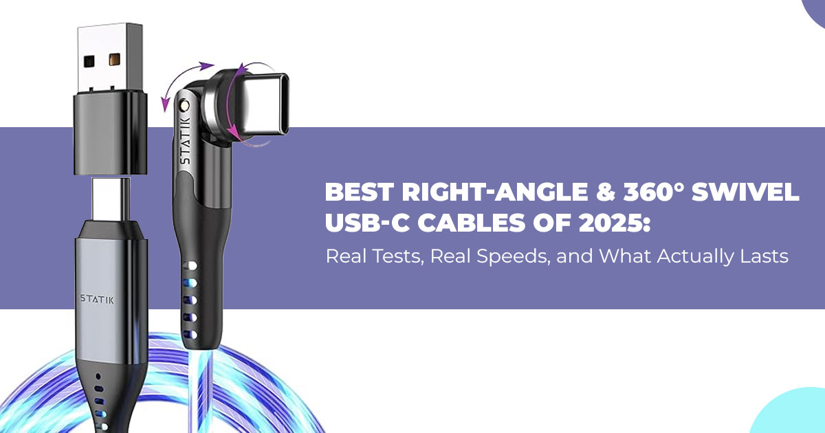 Best Right-Angle & 360° USB-C Cables (2025 Test Guide)