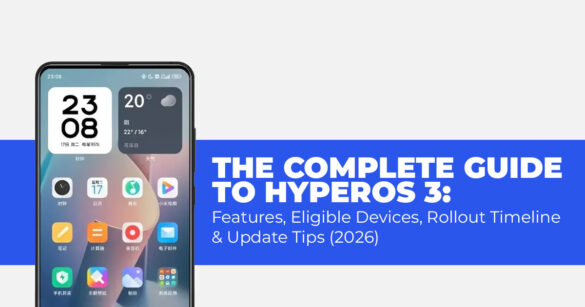 HyperOS 3 Guide (2026): Full Features & Update Tips