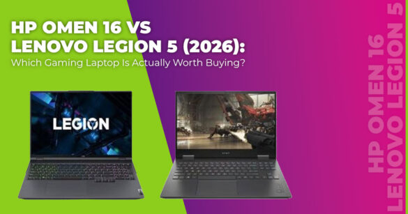 HP Omen 16 vs Lenovo Legion 5 (2026): Worth Buying?