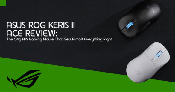 ASUS ROG Keris II Ace Review: 54g FPS Mouse Tested