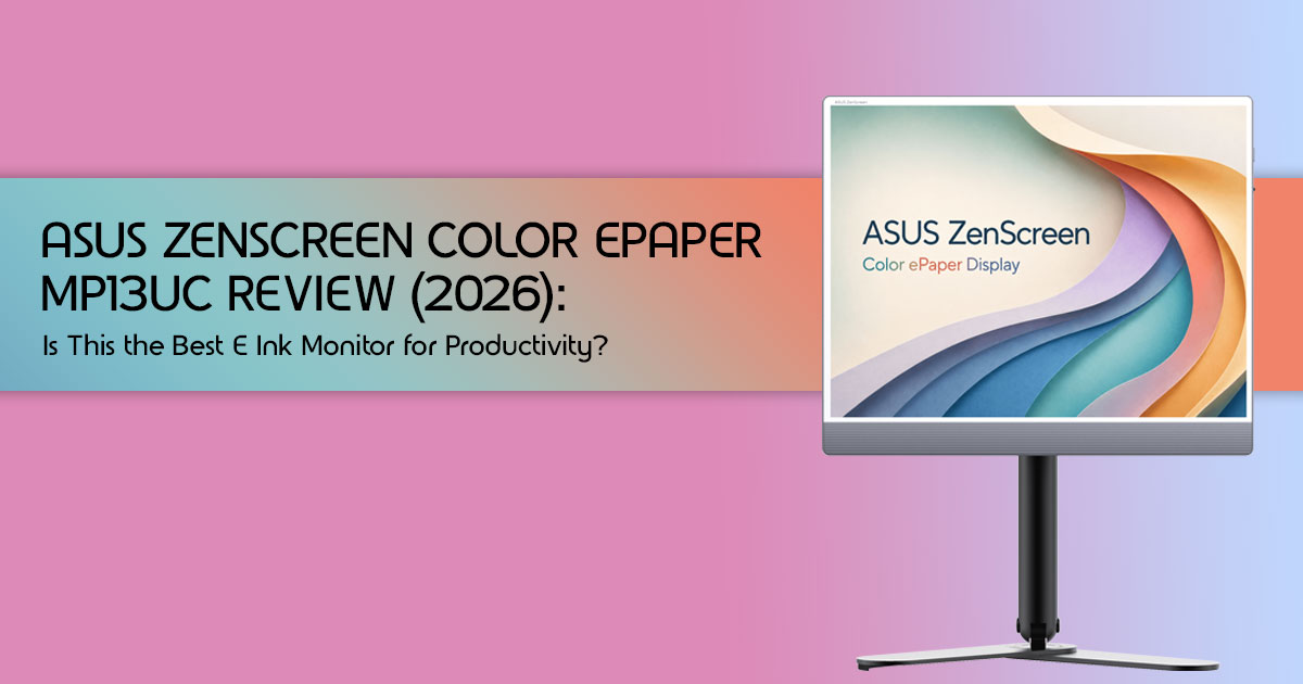 ASUS ZenScreen Color ePaper MP13UC Review (2026)